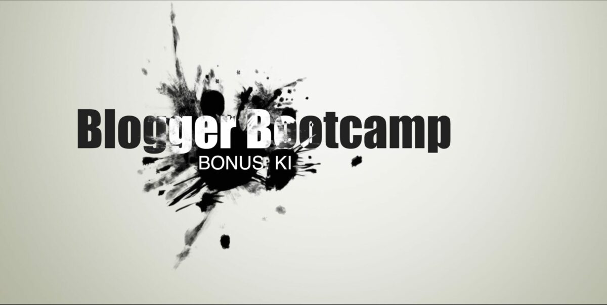 Blogger Bootcamp: Online mit Blog Geld verdienen [200-500€/Tag]