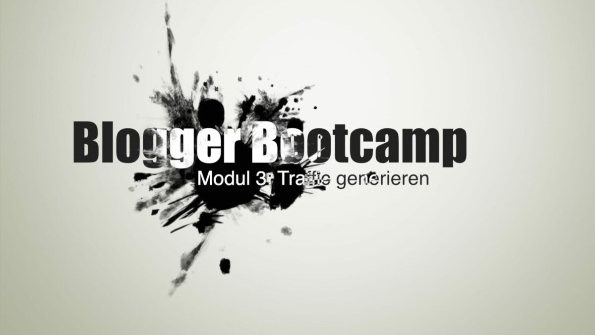 Blogger Bootcamp: Online mit Blog Geld verdienen [200-500€/Tag]