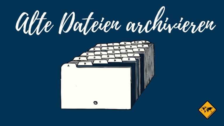 Digitale Ablage - 11 Dinge, auf die du achten solltest | unaufschiebbar.de