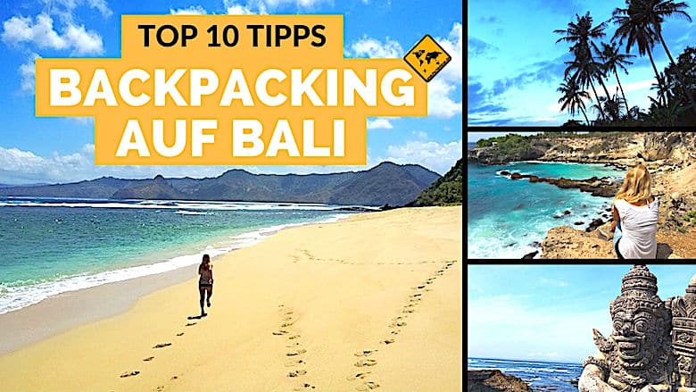 Bali Backpacking - die besten 10 Hacks für deine Bali Rucksackreise