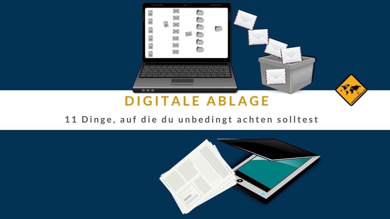 Digitale Ablage - 11 Dinge, auf die du achten solltest | unaufschiebbar.de